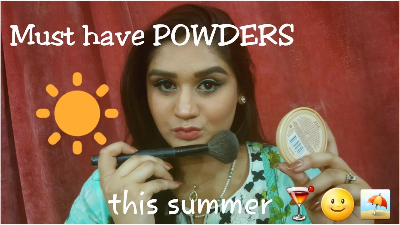 MUST HAVE POWDERS FOR SUMMER - YouTube