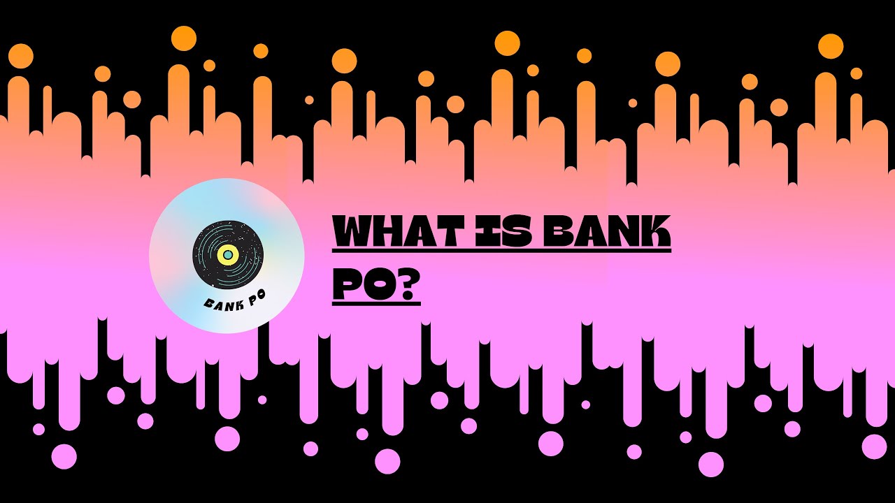 PART 3 WHAT IS BANK PO BANK PO KYA HOTA HAI IN HINDI AND ROLES OF part-3-what-is-bank-po-bank-po-kya-hota-hai-in-hindi-and-roles-of