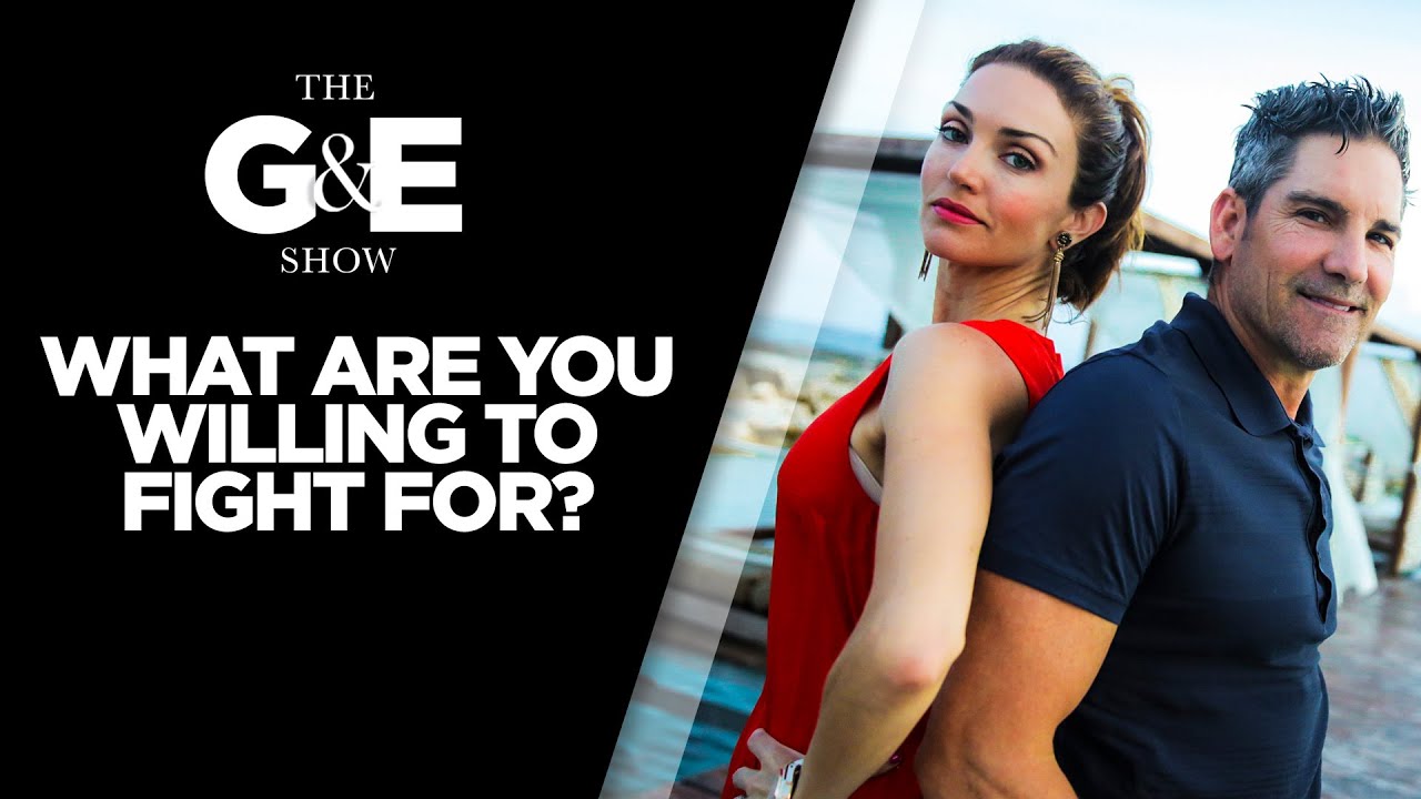 What are You Willing to Fight For? - The G&E Show - YouTube