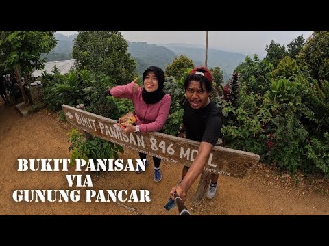 BUKIT PANISAN VIA GUNUNG PANCAR - YouTube