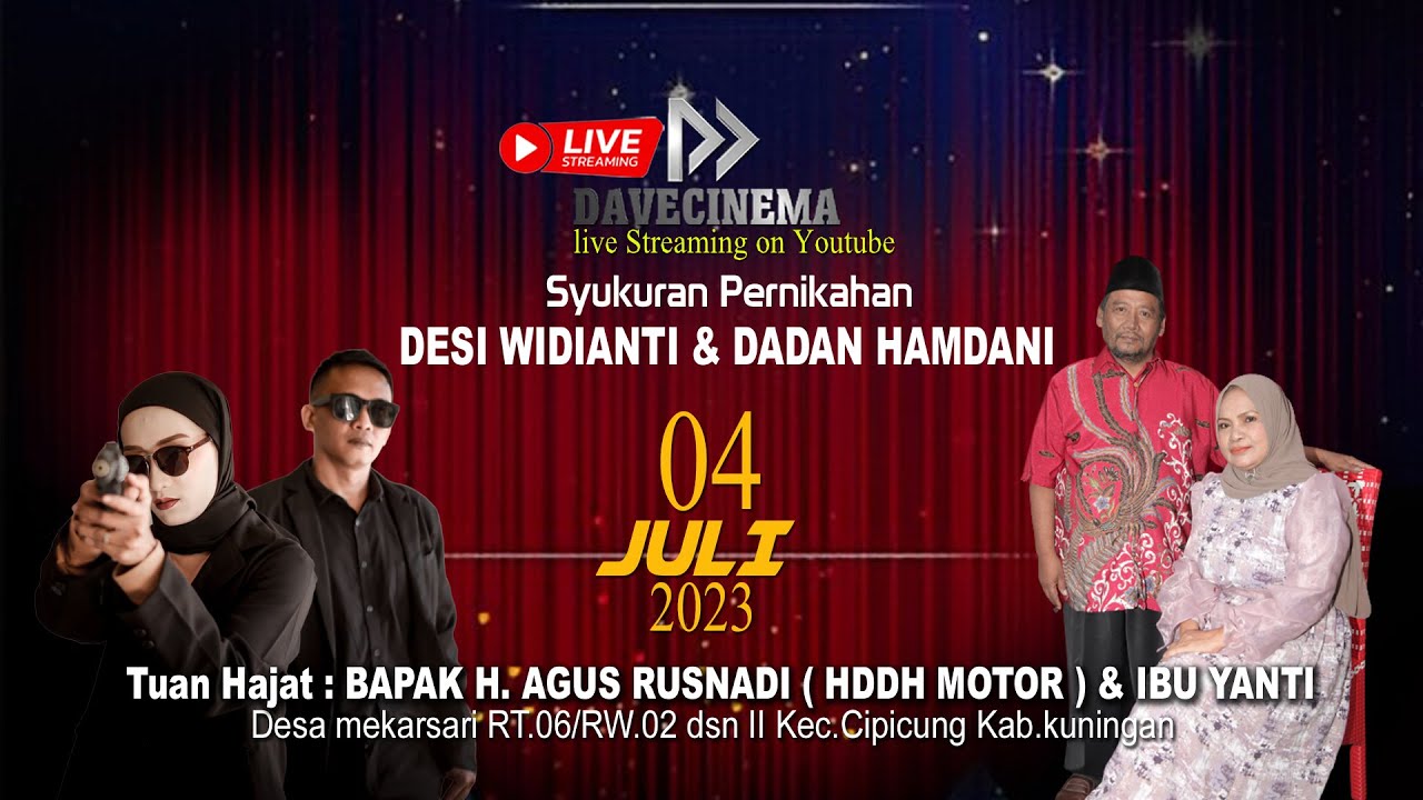 LIVE STREAMING PERNIKAHAN DESI WIDIANTI & DADAN HAMDANI 04 JULI 2023 - YouTube