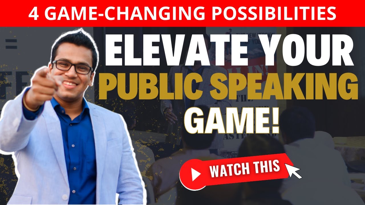 Transform Your Public Speaking Skills with These 4 Game-Changing ...