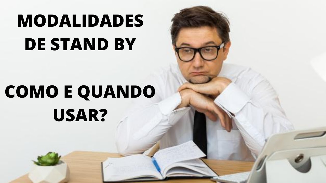 Modalidades de Standby - Quando e Como usar? - YouTube
