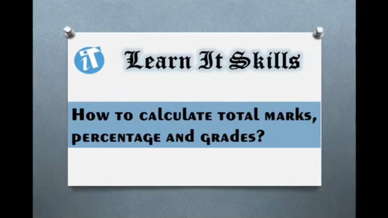 How To Calculate Total Marks Percentage And Grades How Calculate How To Calculate Total Marks Percentage And Grades How Calculate