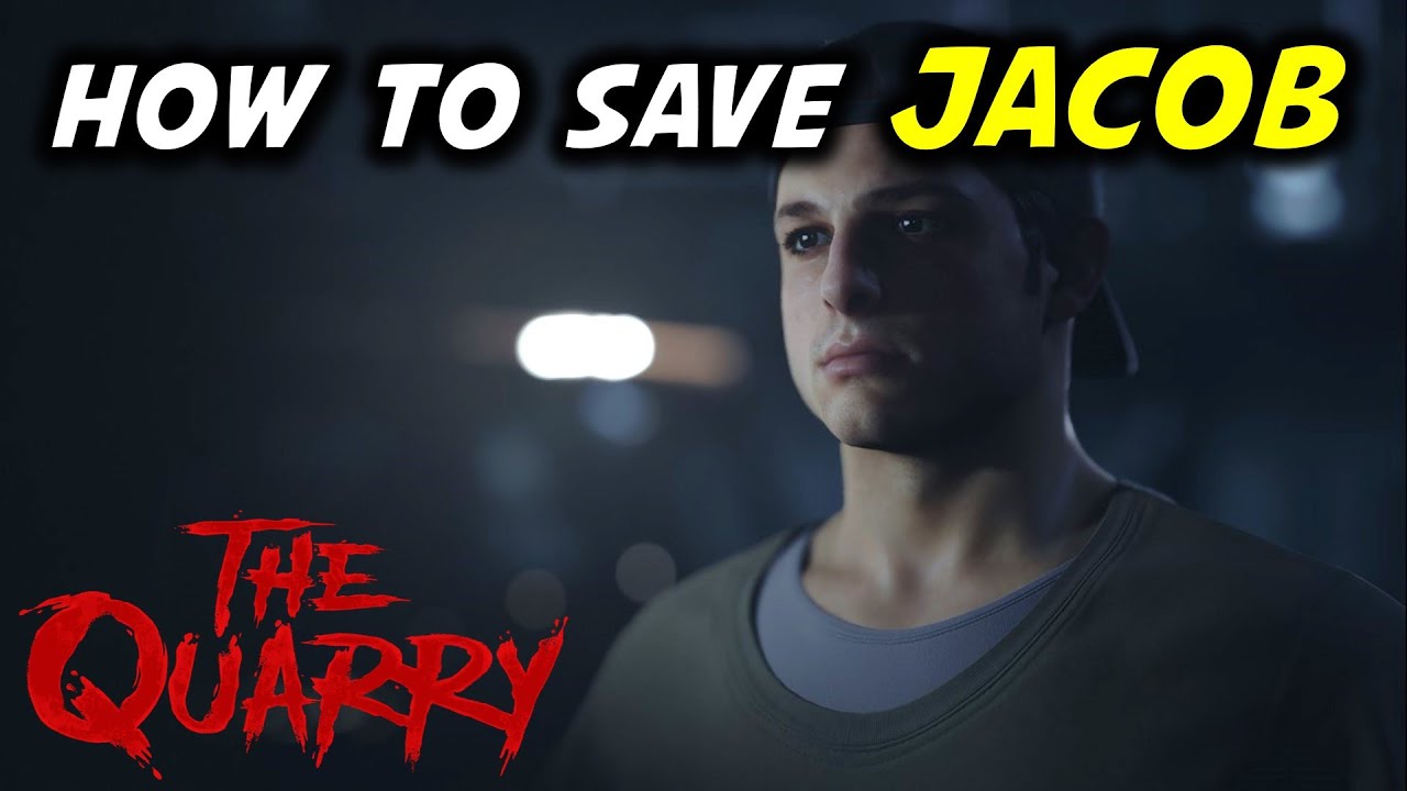 The Quarry: How to Save Jacob? - YouTube