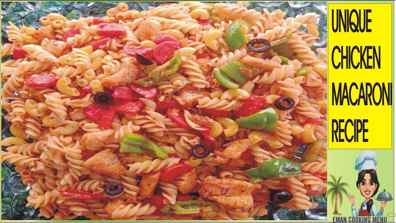 Unique Chicken Macaroni Recipe/chicken macaroni banaye/eman cooking ...