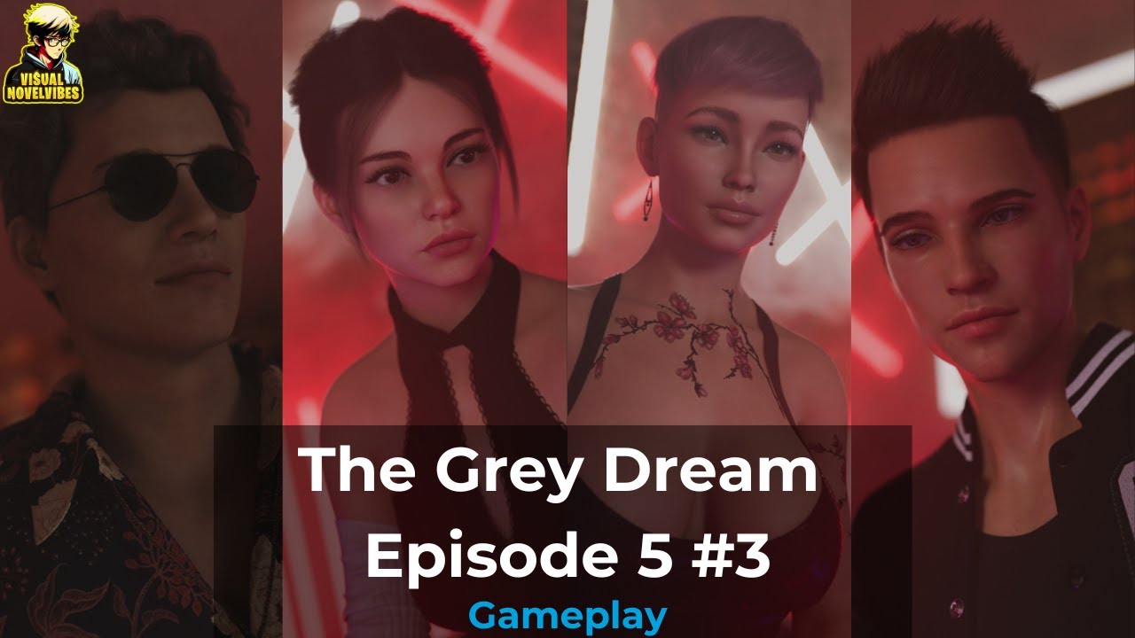 The Grey Dream Episode 5 Gameplay 3: Realities - YouTube