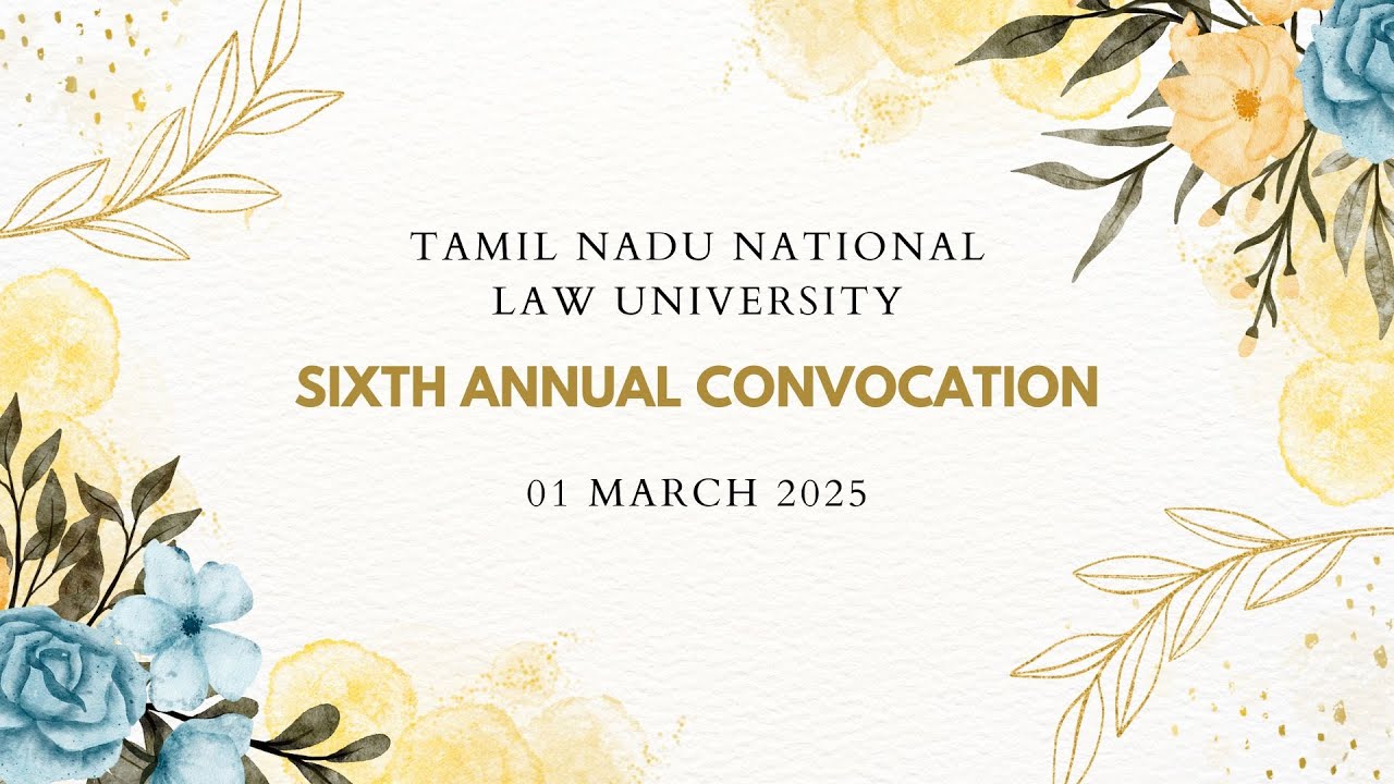 TNNLU - SIXTH ANNUAL CONVOCATION - YouTube