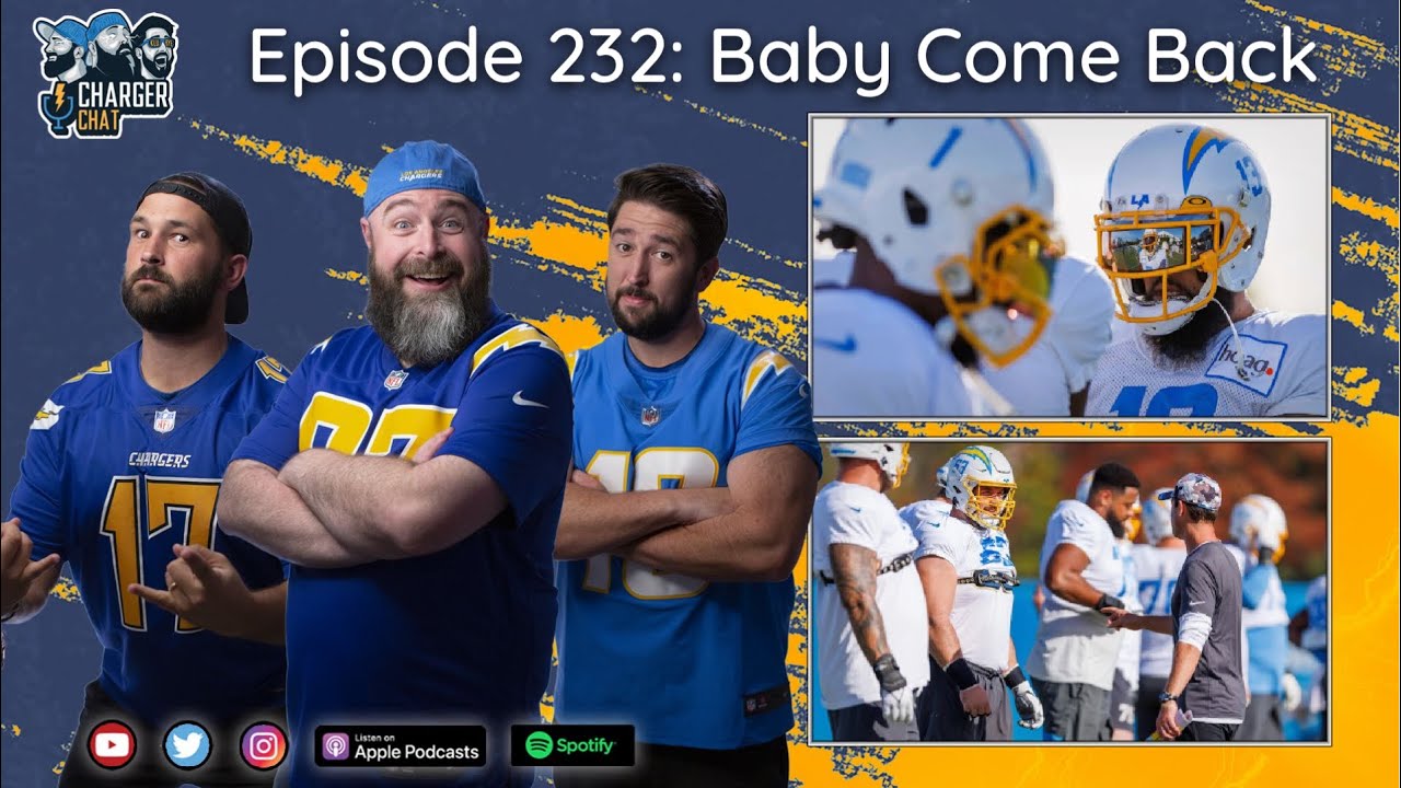 Charger Chat - Episode 232 - Baby Come Back - An LA Chargers Podcast ...