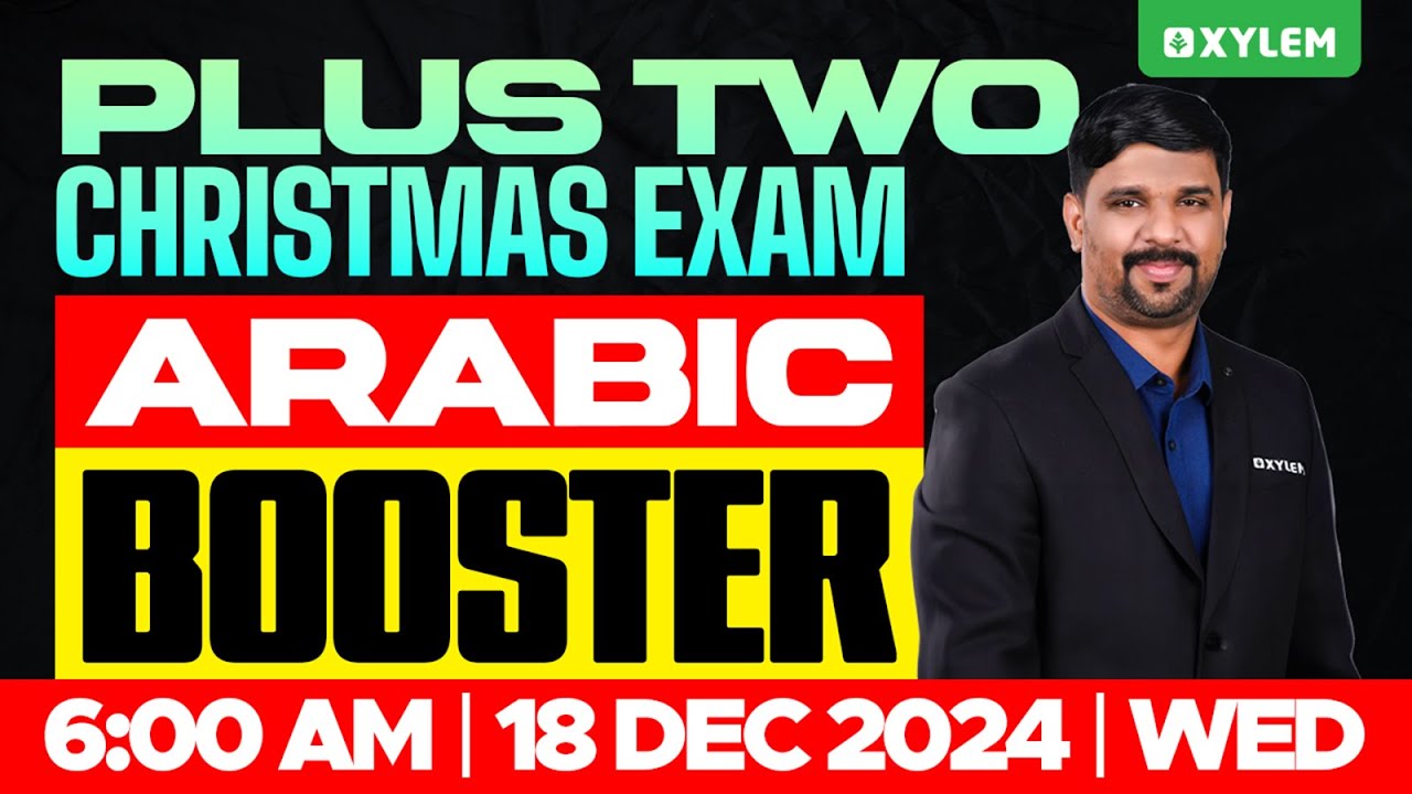 Plus Two Christmas Exam Arabic - Booster | Xylem Plus Two - YouTube