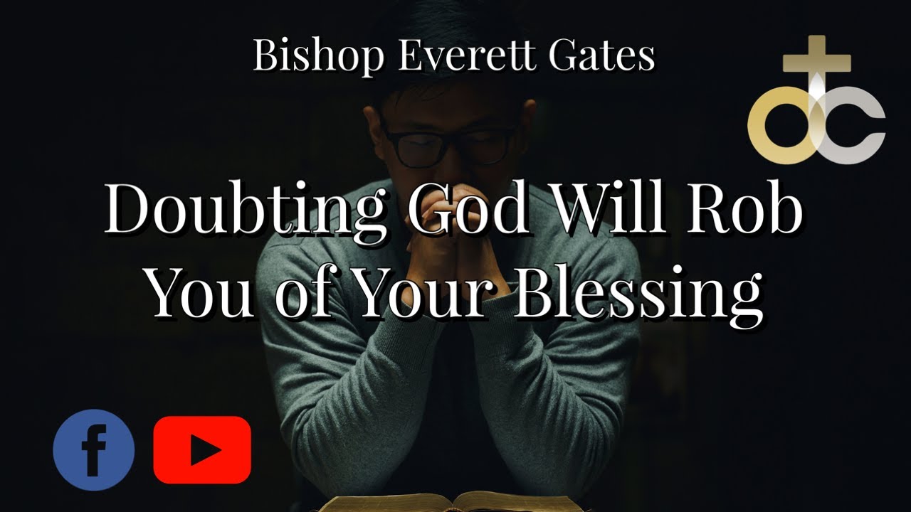Doubting God Will Rob You of Your Blessing - YouTube