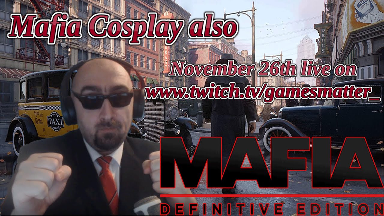the cosplay begins - mafia definitive edition - 1 - YouTube
