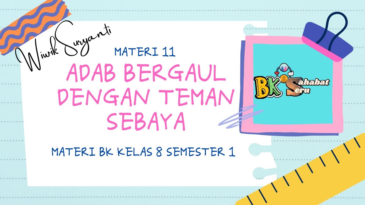 Adab Bergaul Dengan Teman Sebaya || Materi BK Kelas 8 Semester 1 - YouTube