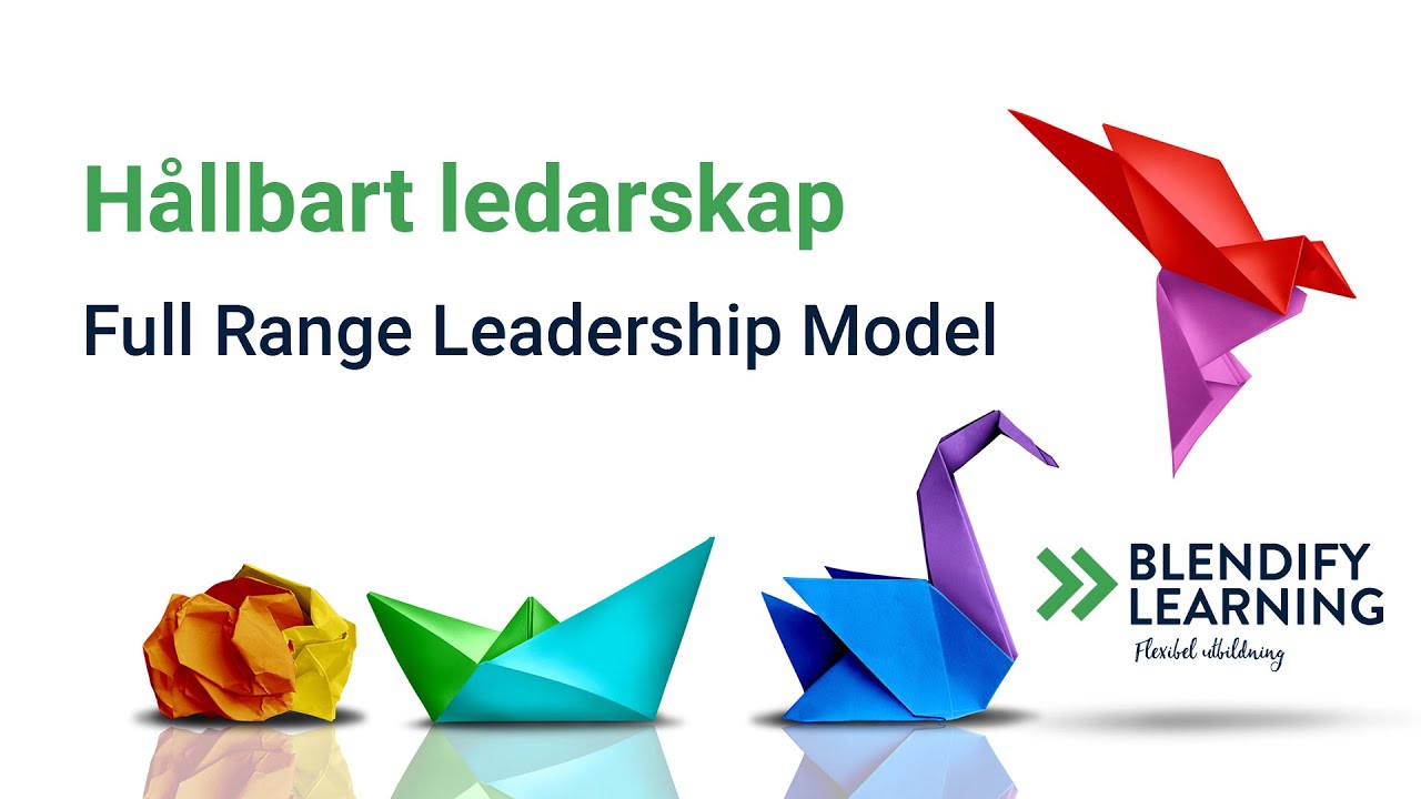 Full range leadership model - FRLM - Hållbart Ledarskap - YouTube
