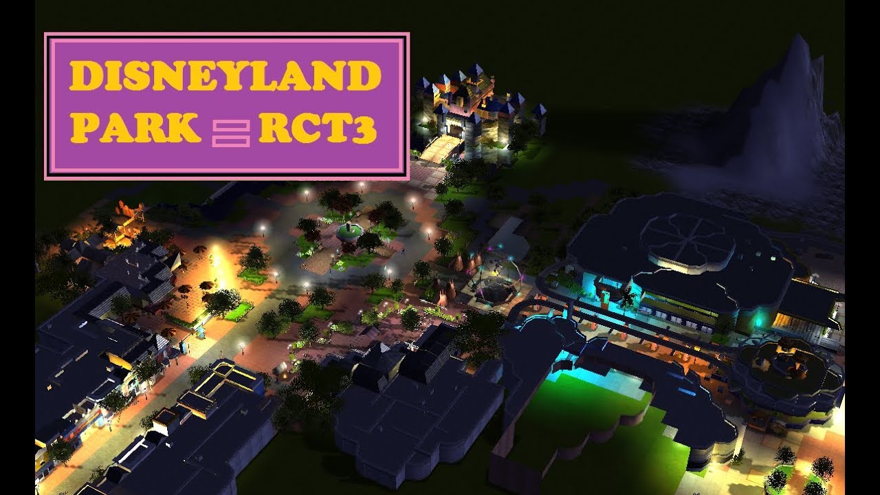 Disneyland Park Part 9- Roller Coaster Tycoon 3 Recreation - YouTube
