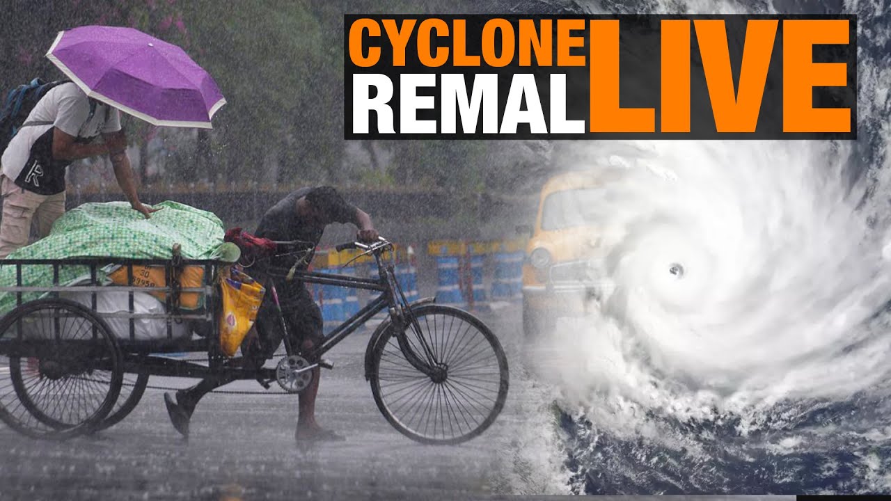 LIVE | Cyclone 'Remal' Landfall: Devastation at West Bengal Coasts ...