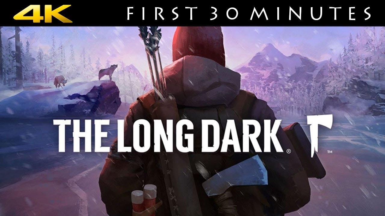 [PC] The Long Dark (4K 60 FPS Gameplay) - YouTube