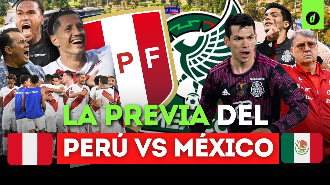 PERÚ vs MÉXICO: LA PREVIA | Apuestas, horarios y dónde ver el debut de ...