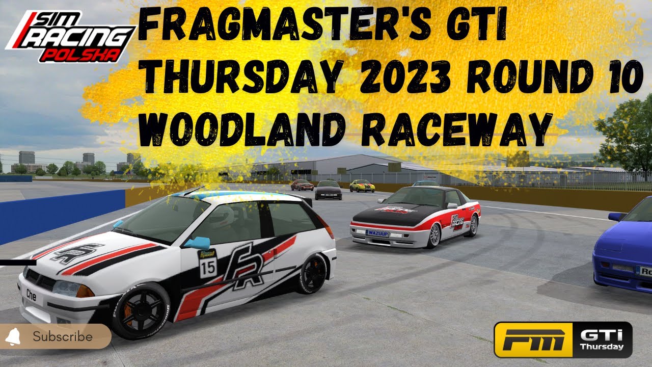 Fragmaster's GTi Thursday 2023 Round 10 Woodland Raceway - YouTube