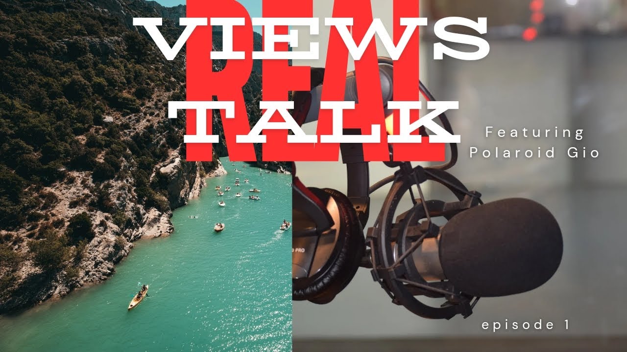 Real Views Real Talk ft Polaroid Gio ep.1 - YouTube