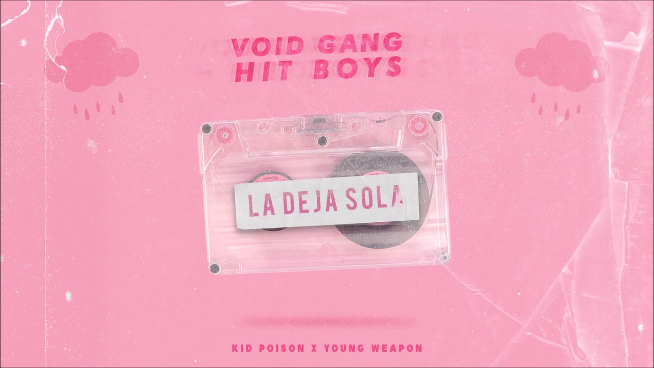 Poison Kid - La Deja Sola (Prod. Young Weapon) - YouTube
