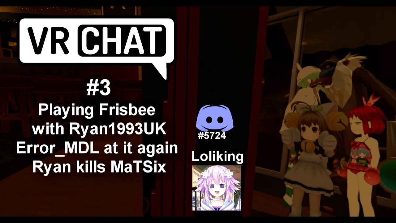 VRChat #3 Playing Frisbee with Ryan1993uk Error_MDL at it again Ryan ...