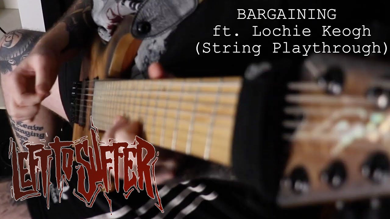 Left to Suffer - “BARGAINING” (feat. Lochie Keogh of Alpha Wolf ...