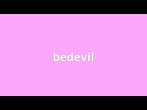 what is the meaning of bedevil. - YouTube