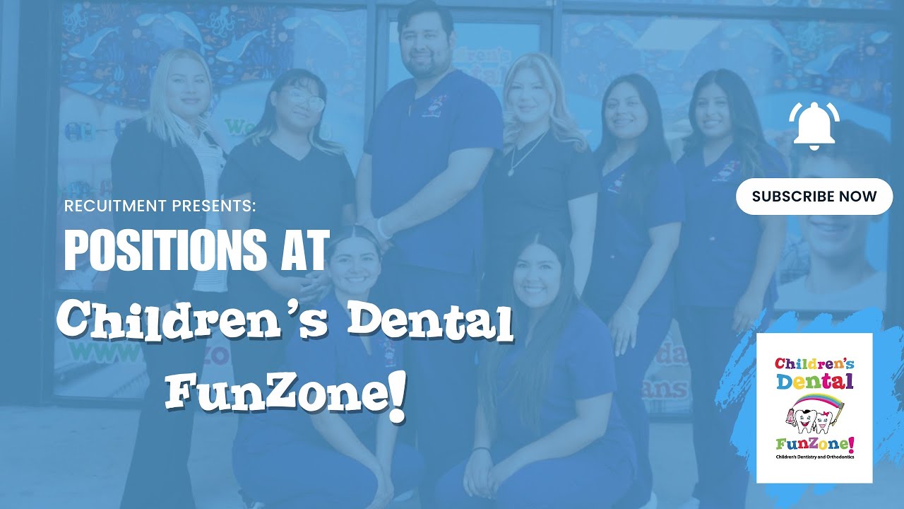 Positions at Children’s Dental FunZone! 🦷 - YouTube