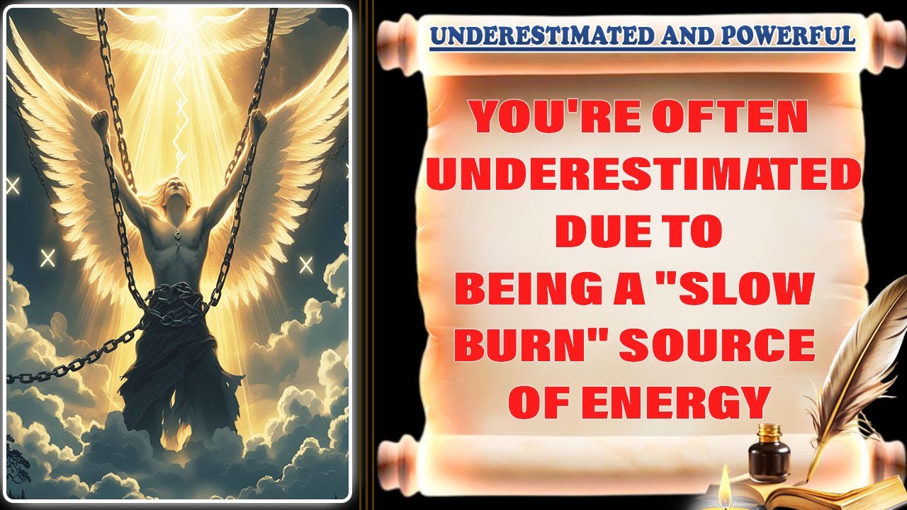 You're often underestimated due to being a "slow burn" source of energy ...