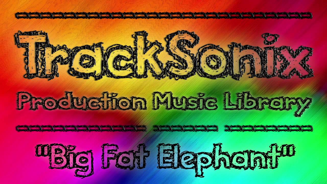 Big Fat Elephant - Whimsical instrumental music, fun and quirky music ...