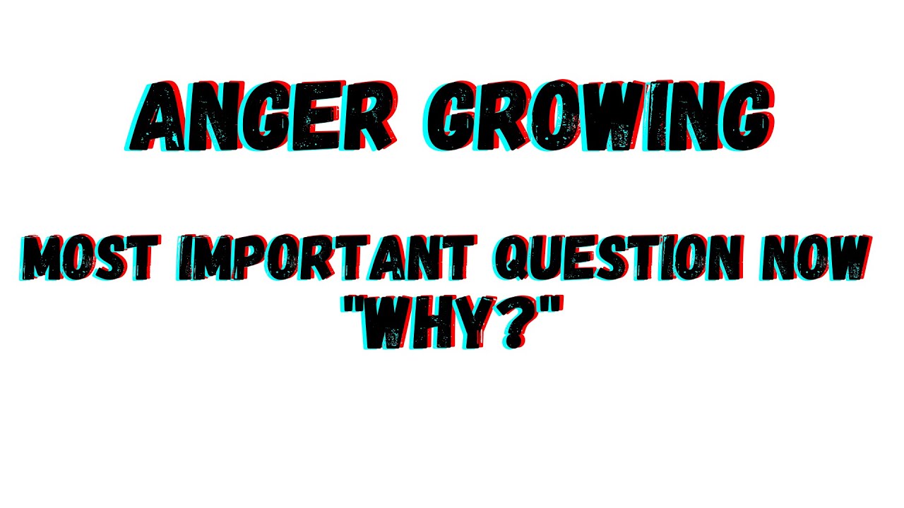 ANGER STARTS GROWING - YouTube