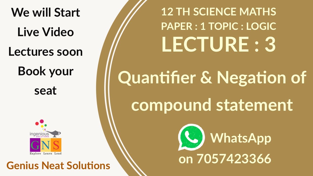 Quantifier & Negation of compound statement , Topic : Logic, Lecture ...