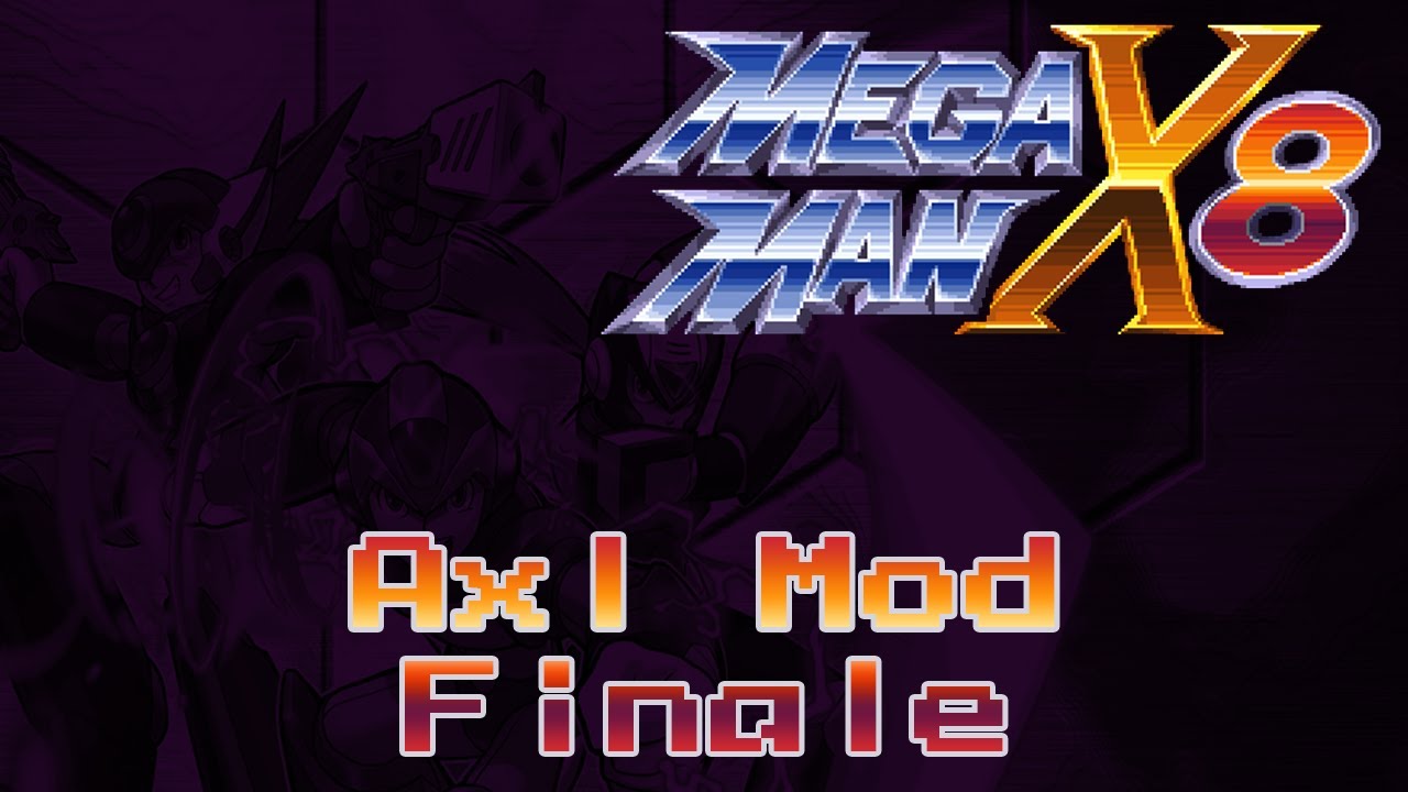 Mega Man X8 Demake | Axl Mod | Finale - YouTube