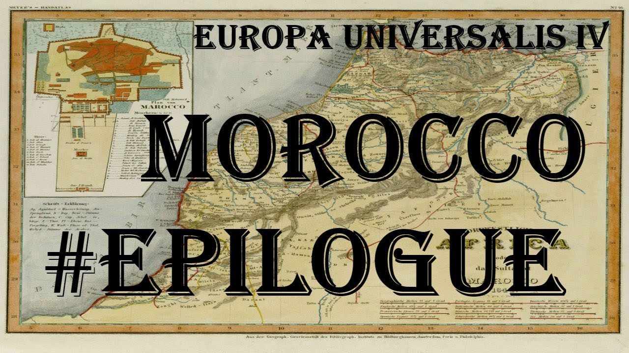 Europa Universalis 4 - Golden Century: Morocco #Epilogue - YouTube