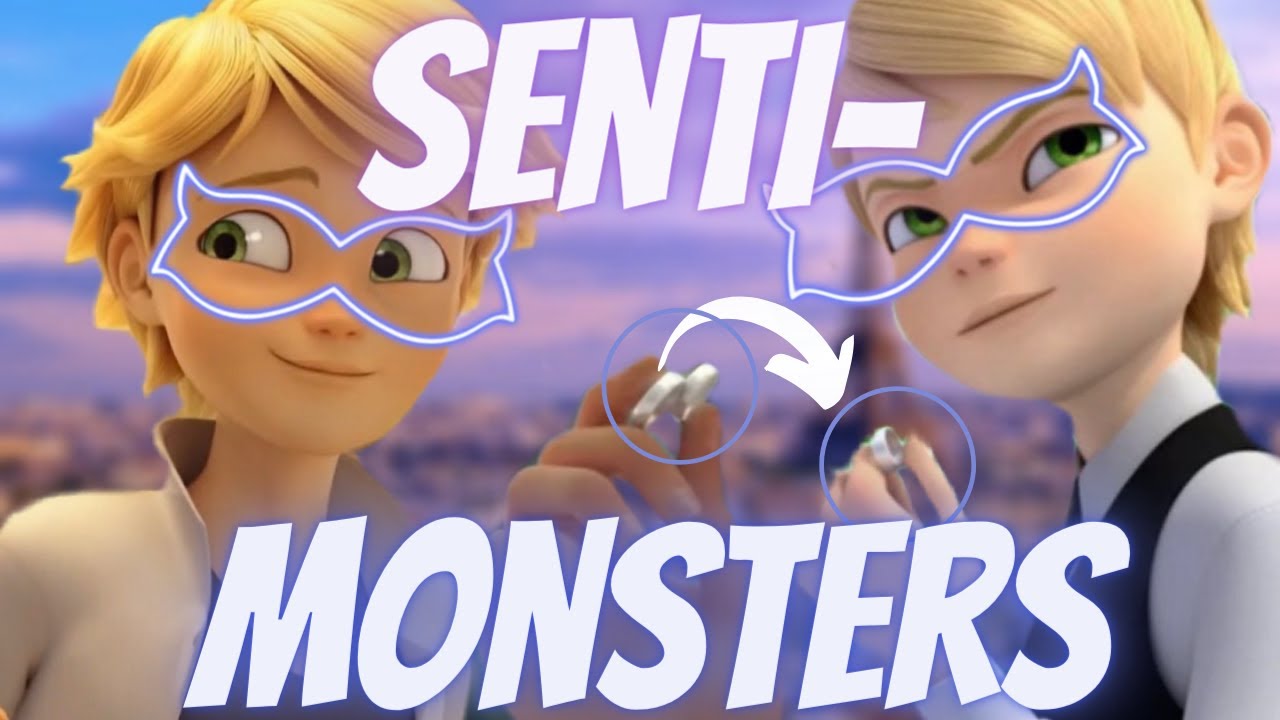 FELIX AND ADRIEN ARE SENTIMONSTERS?! MIRACULOUS LADYBUG SEASON 4 THEORY ...
