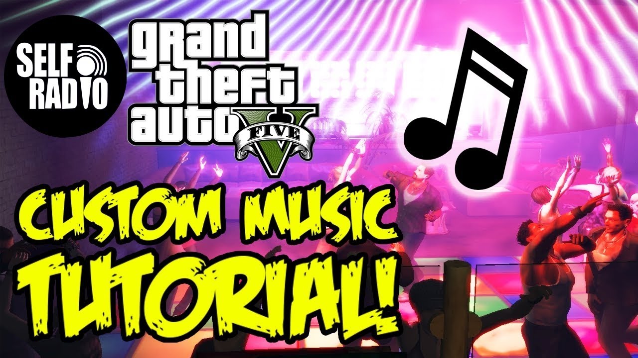 How to add custom music in gta 5| Favorite songs in gta v| Built self ...