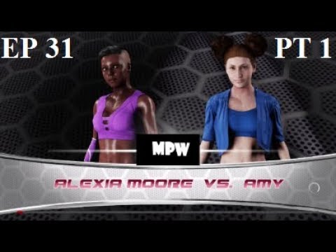 WWE 2K Universe Mode MPW| EP 31 PT 1 Can Alexia Moore Gain Momentum  Heading into MPW first PPV?