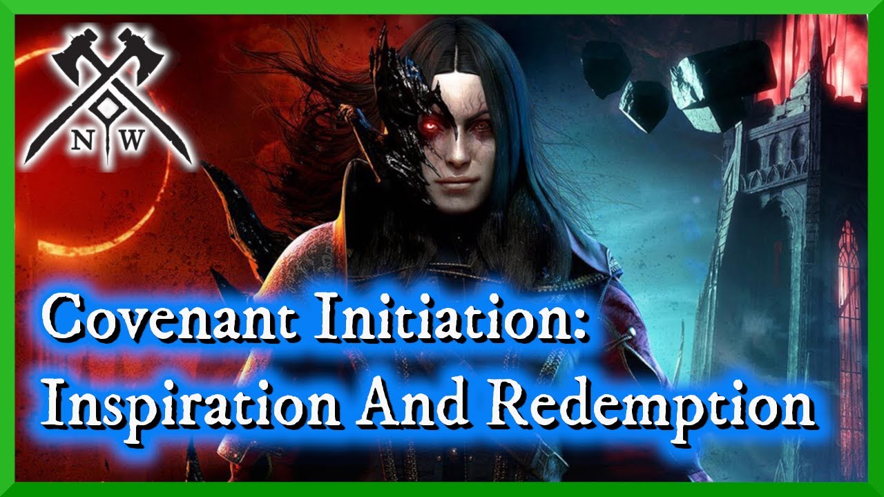 Covenant Initiation: Inspiration And Redemption - New World - YouTube