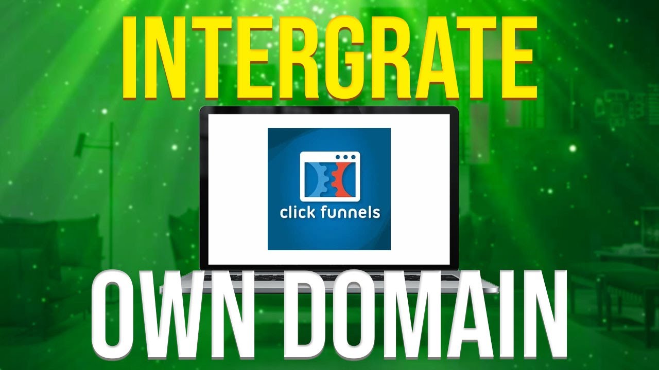 How To Integrate Your Domain Name On Clickfunnels - YouTube