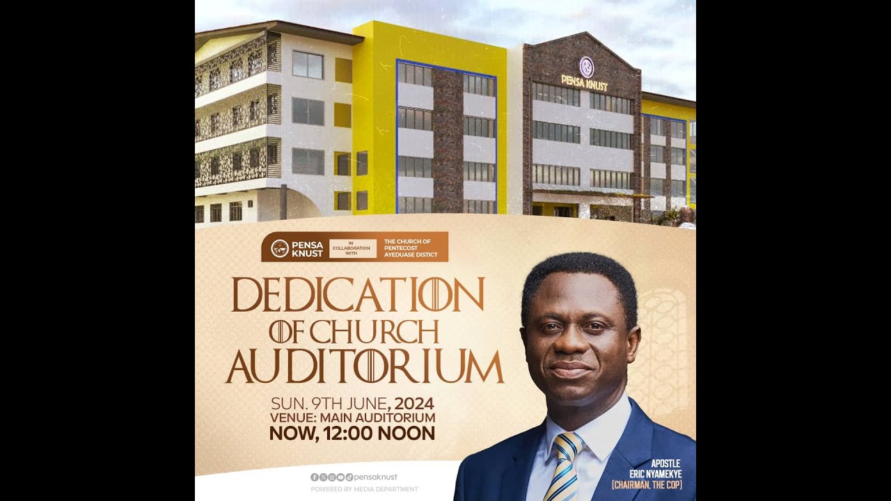 Dedication Of PENSA-KNUST & Ayeduase Central Auditorium Complex || 9/6 ...