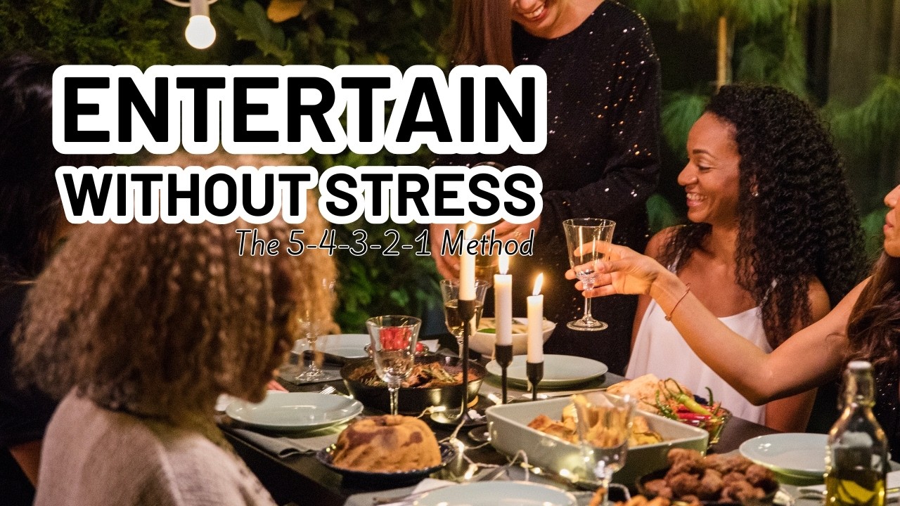 The 54321 Method: How to Be an Effortless Host Every Time - YouTube