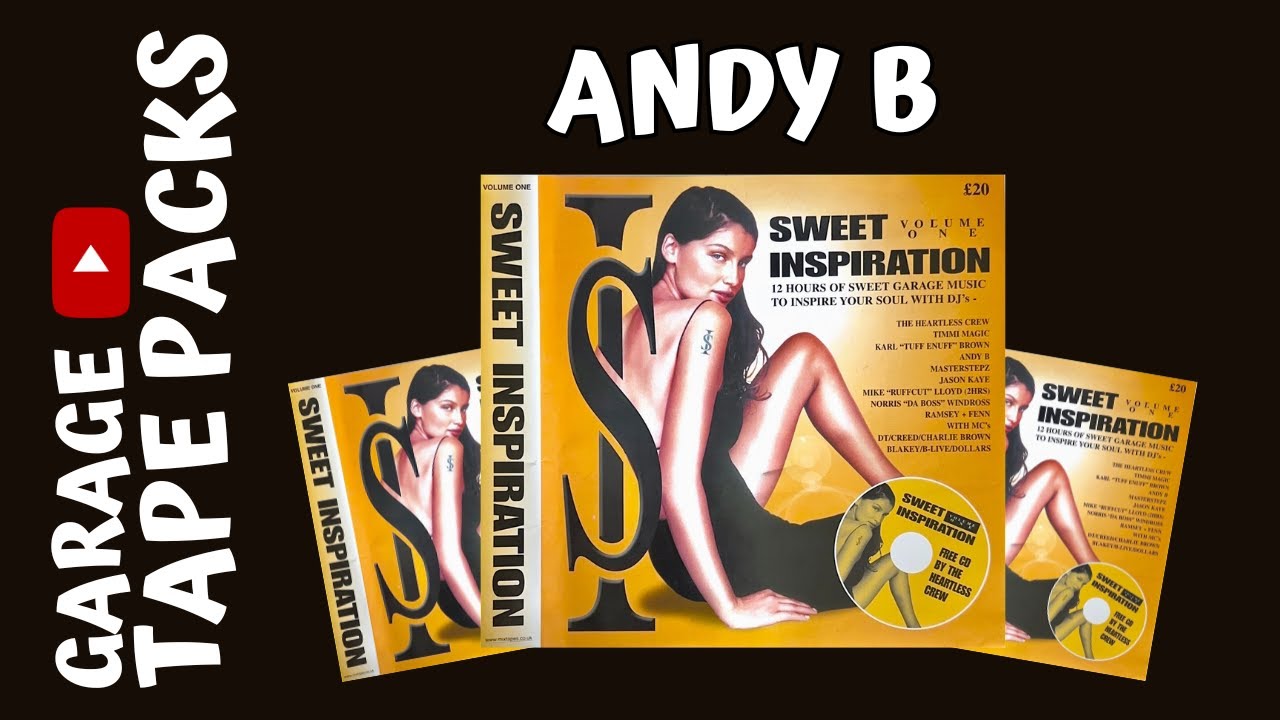 Andy B Sweet Inspiration Volume One 2000 Garage Tape Packs Youtube Music