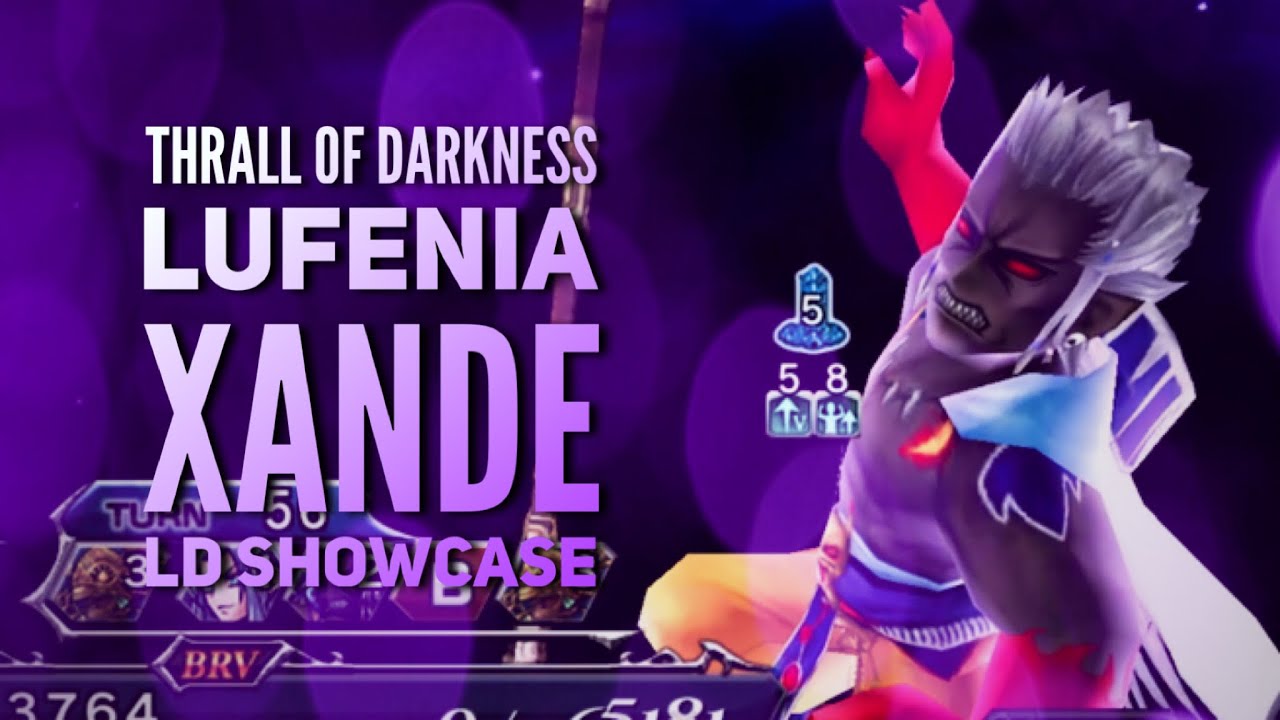 Lufenia: Thrall of Darkness, Xande LD Showcase (Sephiroth, Xande, Amidatelion) DFFOO GL - YouTube