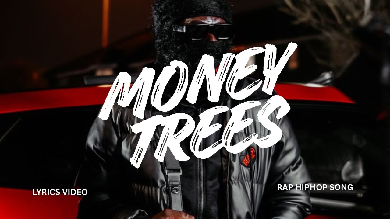 Money Trees (lyrics video) | (Not Kendrick Lamar Song) | Gangster Rap ...