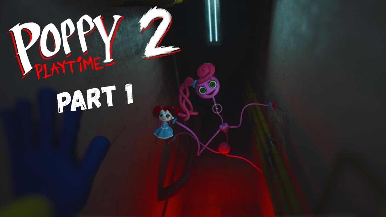 PLAYER TWO plays POPPY PLAYTIME CHAPTER 2 |Part 1 - YouTube