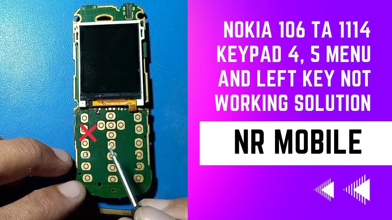 Nokia 106 TA 1114 keypad 4, 5 Menu and Left key not working - YouTube