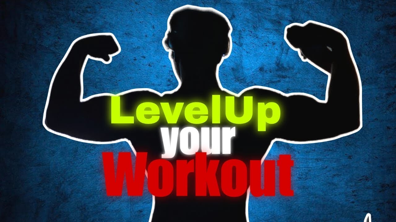 How To LEVEL UP Your Workouts - YouTube
