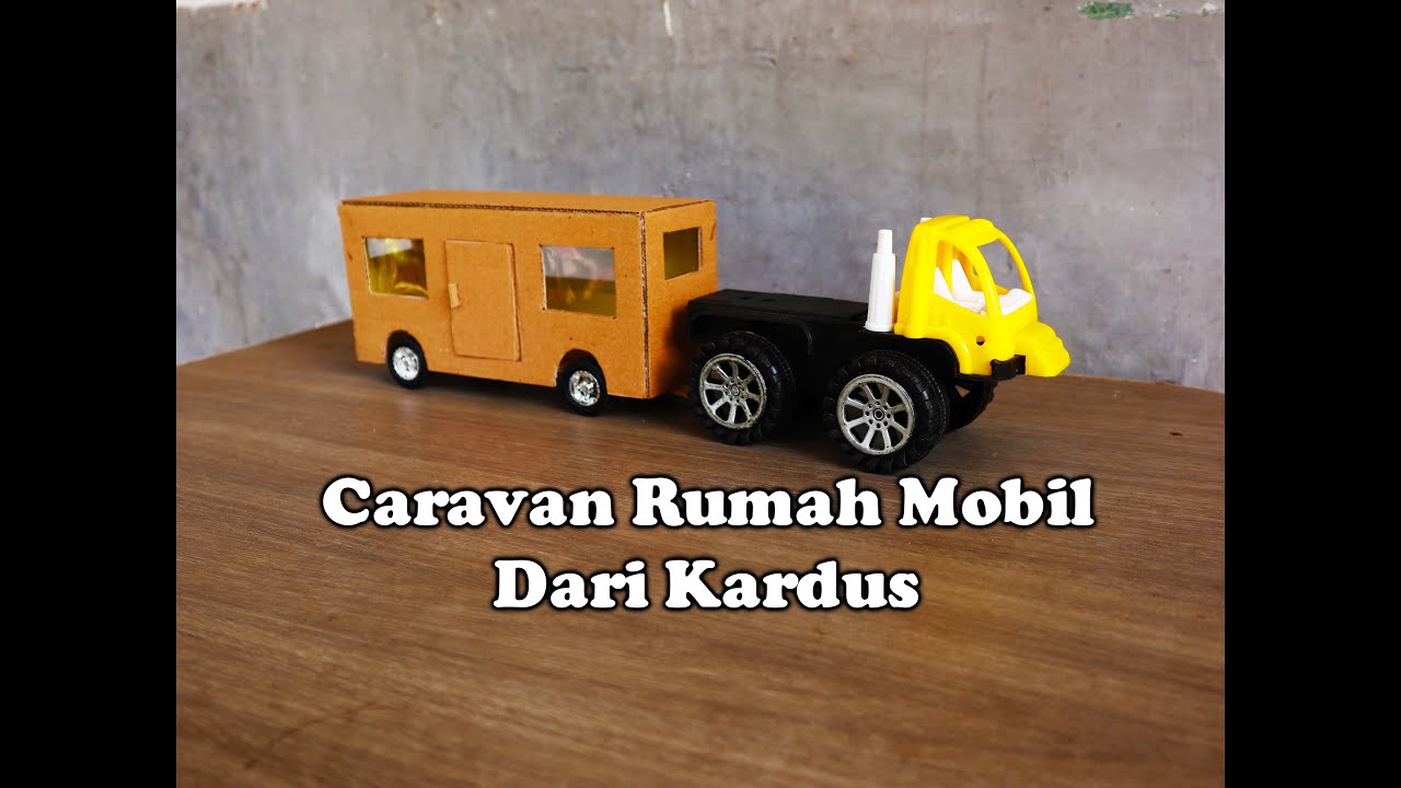 Cara Membuat Mobil Caravan Dari Kardus - Rumah Mobil - Caravan From ...