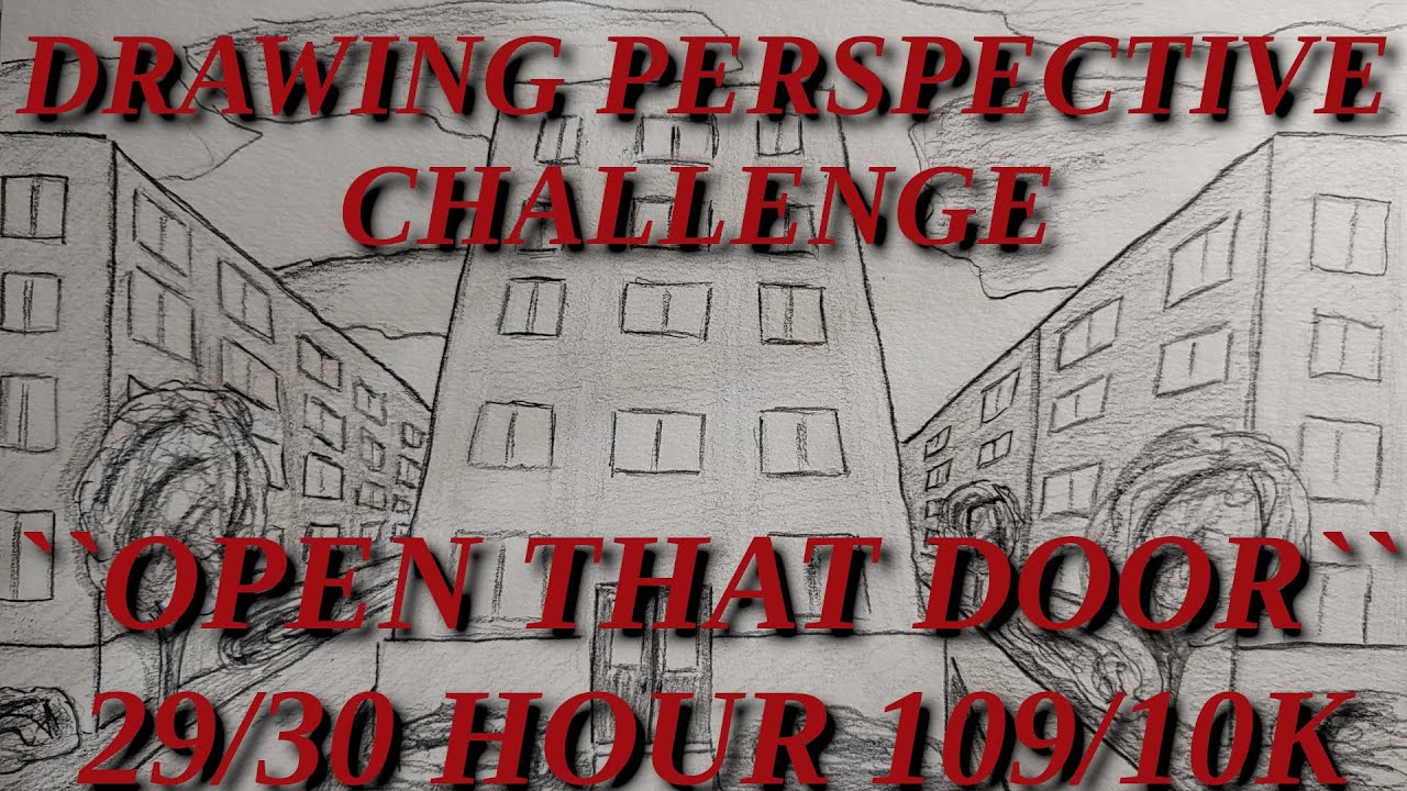 REALTIME Drawing Perspective Training Challenge ``Open That Door`` 29/ ...
